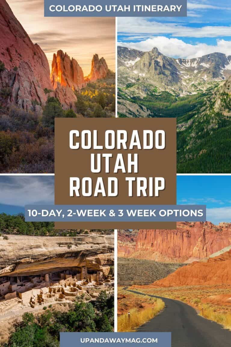Colorado Utah Road Trip Itinerary: 10-Day, 2-Week, and 3-Week Options